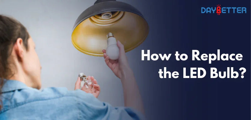 How to Replace an LED Bulb? A Step-by-Step Guide for American Homes ...